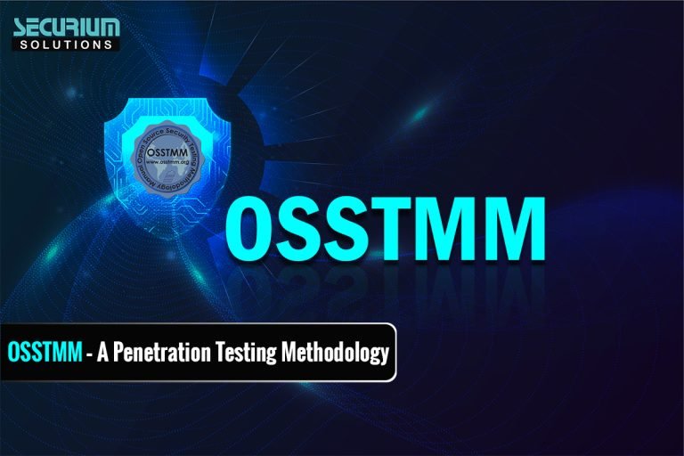 #1 OSSTMM – A Penetration Testing Methodology - Securium Solutions