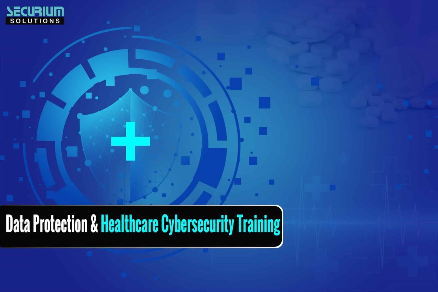 Data protection & healthcare cybersecurity training